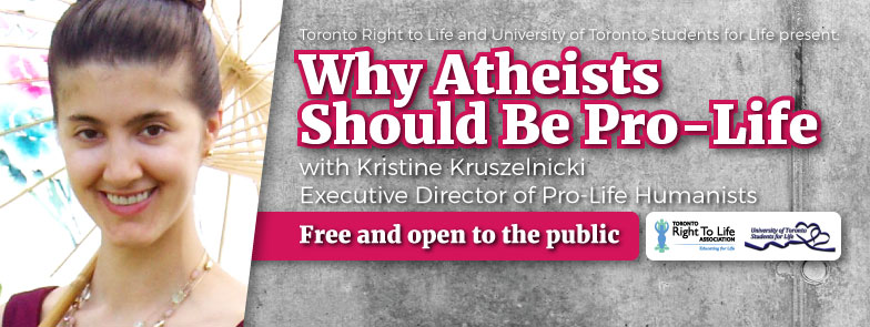 Upcoming Talk: Why Atheists Should Be Pro-Life – University of Toronto ...